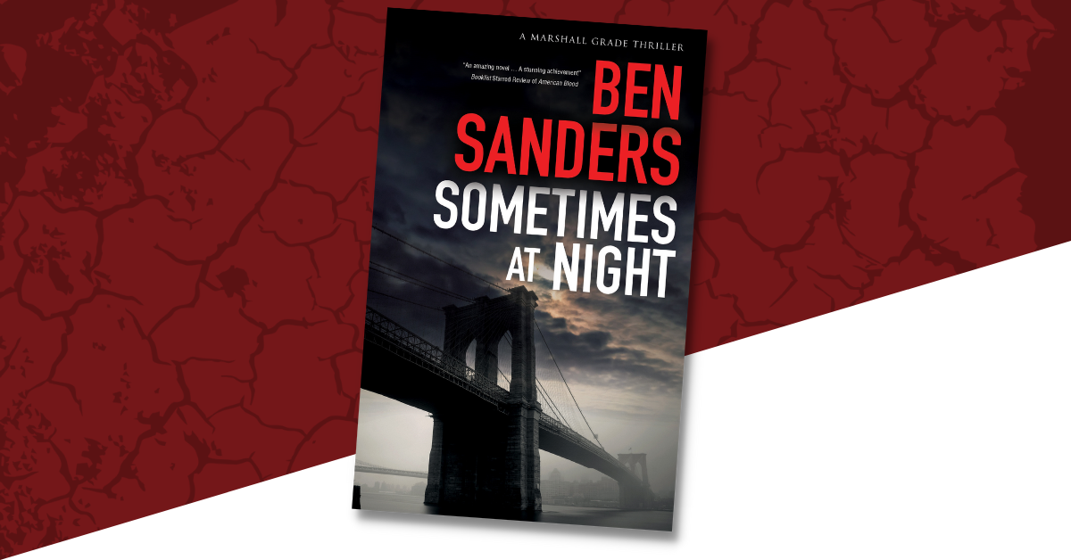 Why Read Crime?: Ben Sanders on his new novel Sometimes At Night ...