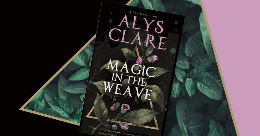 Read an Excerpt from Alys Clare's MAGIC IN THE WEAVE - Severn House